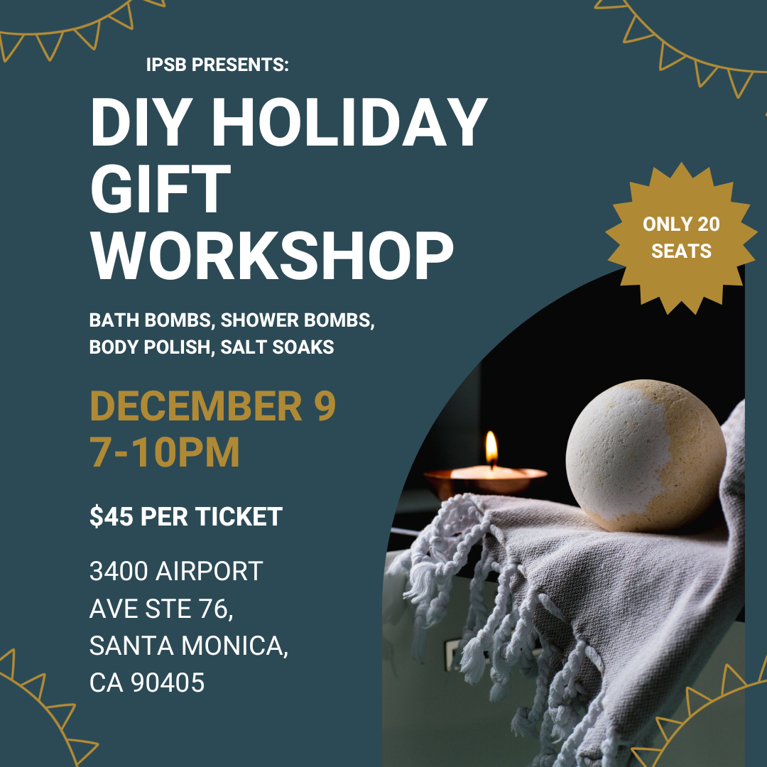 Diy Holiday Self Care T Workshop Visit Santa Monica