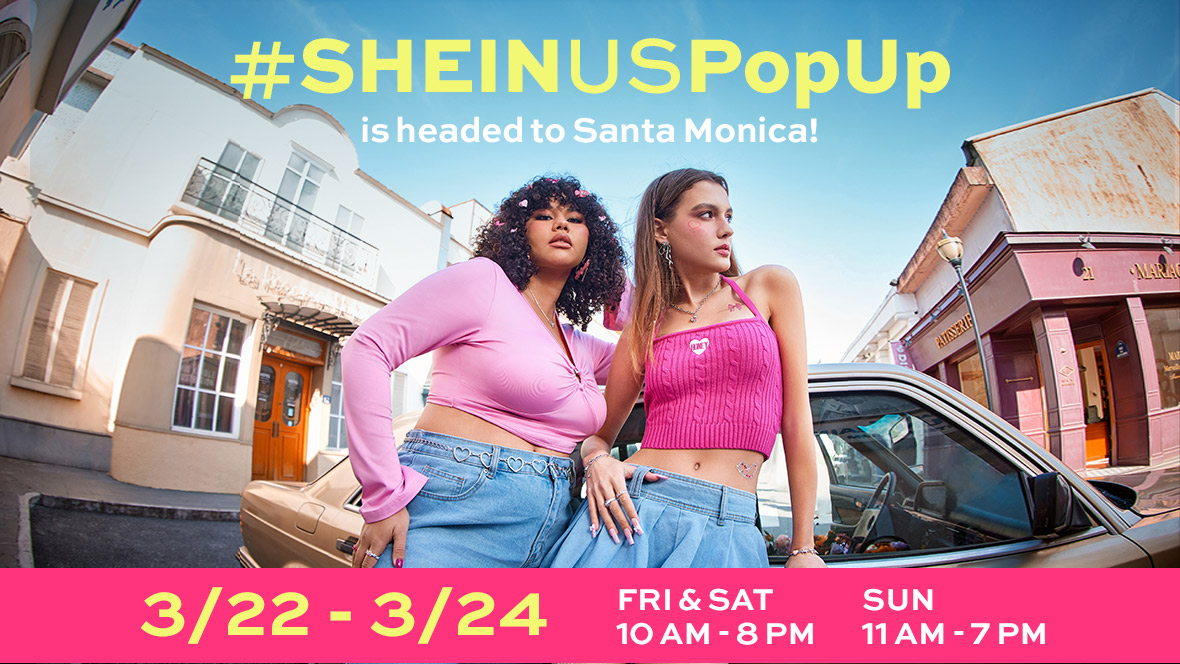 SHEIN POP-UP | Visit Santa Monica